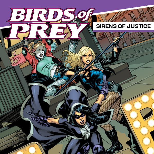 Birds of Prey: Sirens of Justice | DC Comics Series