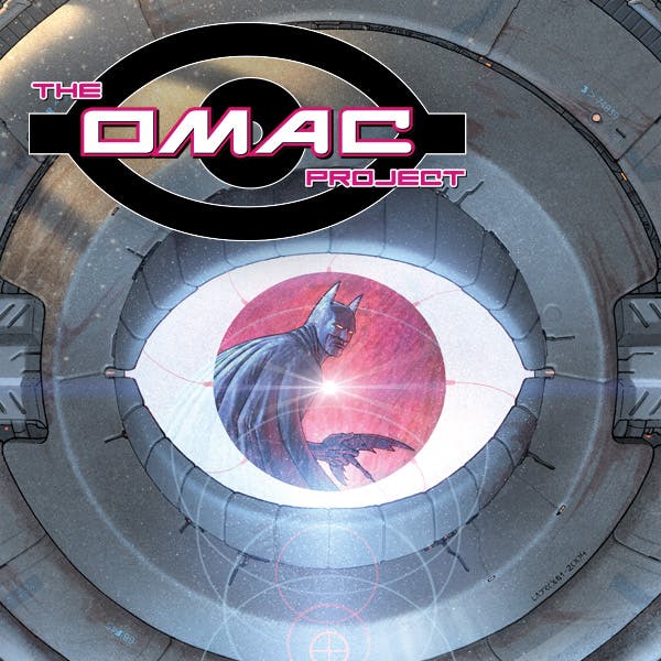 The OMAC Project | DC Comics Series