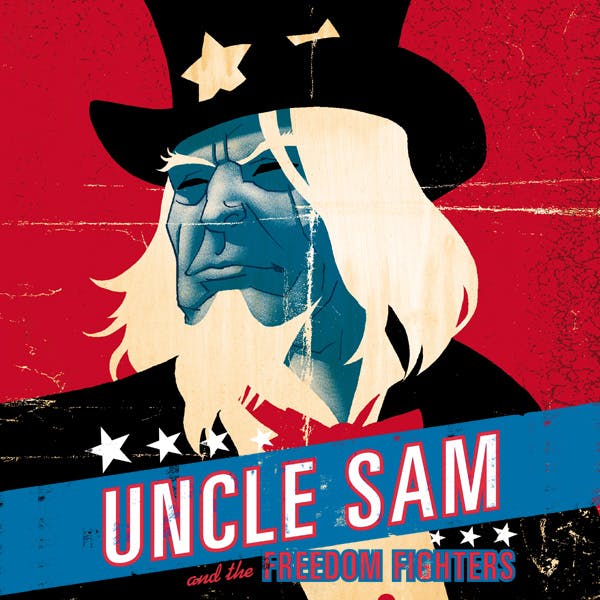 Uncle Sam and the Freedom Fighters (2007-2008) | DC Comics Series
