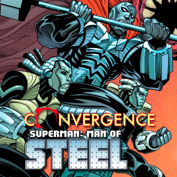 Convergence: Superman: Man of Steel | DC Comics Series