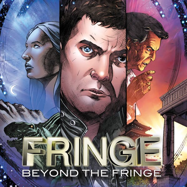 Fringe: Beyond the Fringe | DC Comics Series