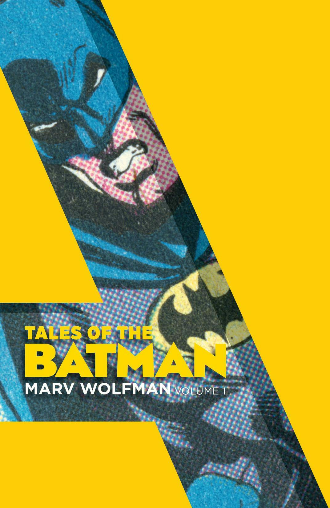 Tales of the Batman: Marv Wolfman Volume 1