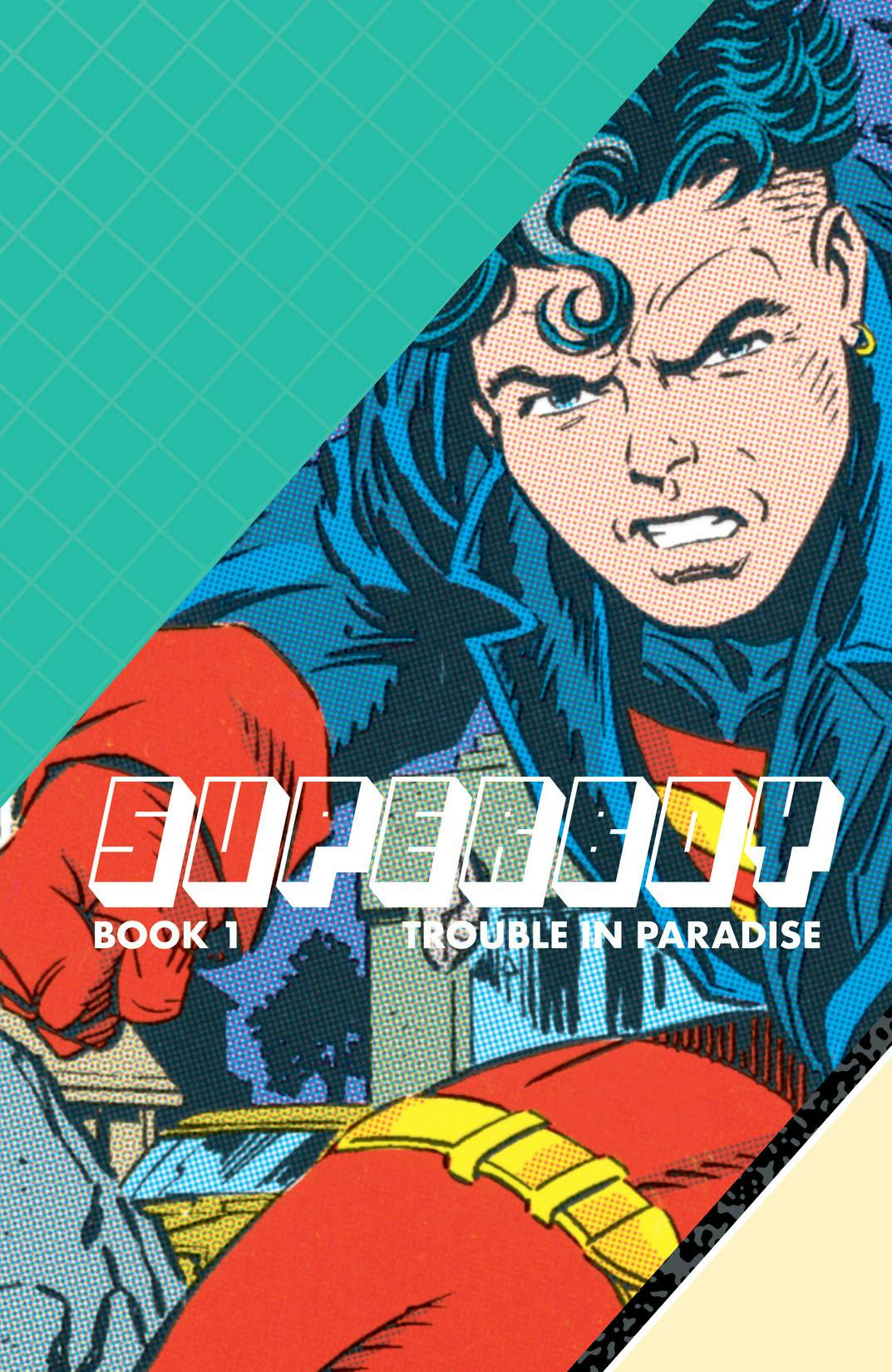 Superboy Book One: Trouble in Paradise