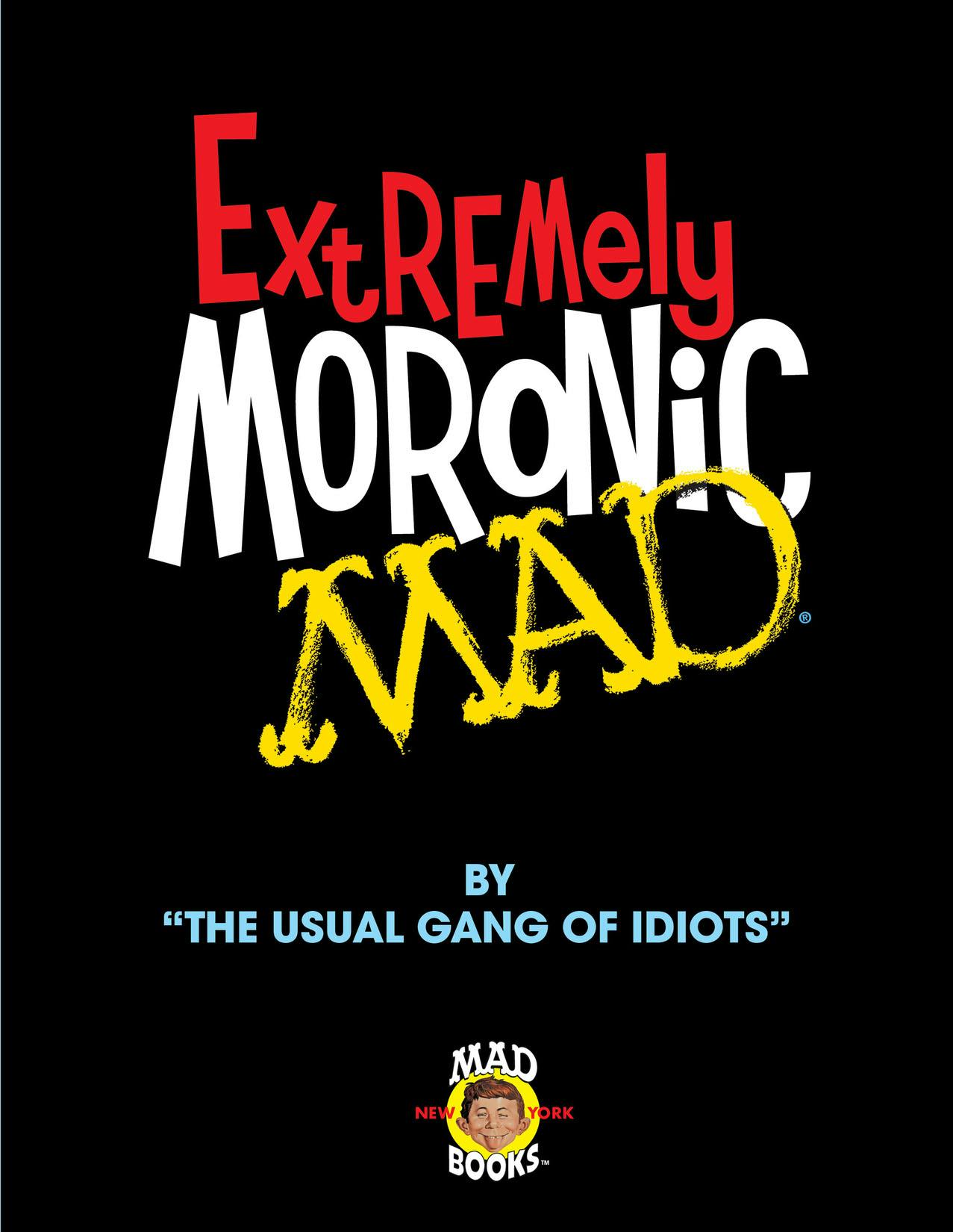 Extremely Moronic MAD