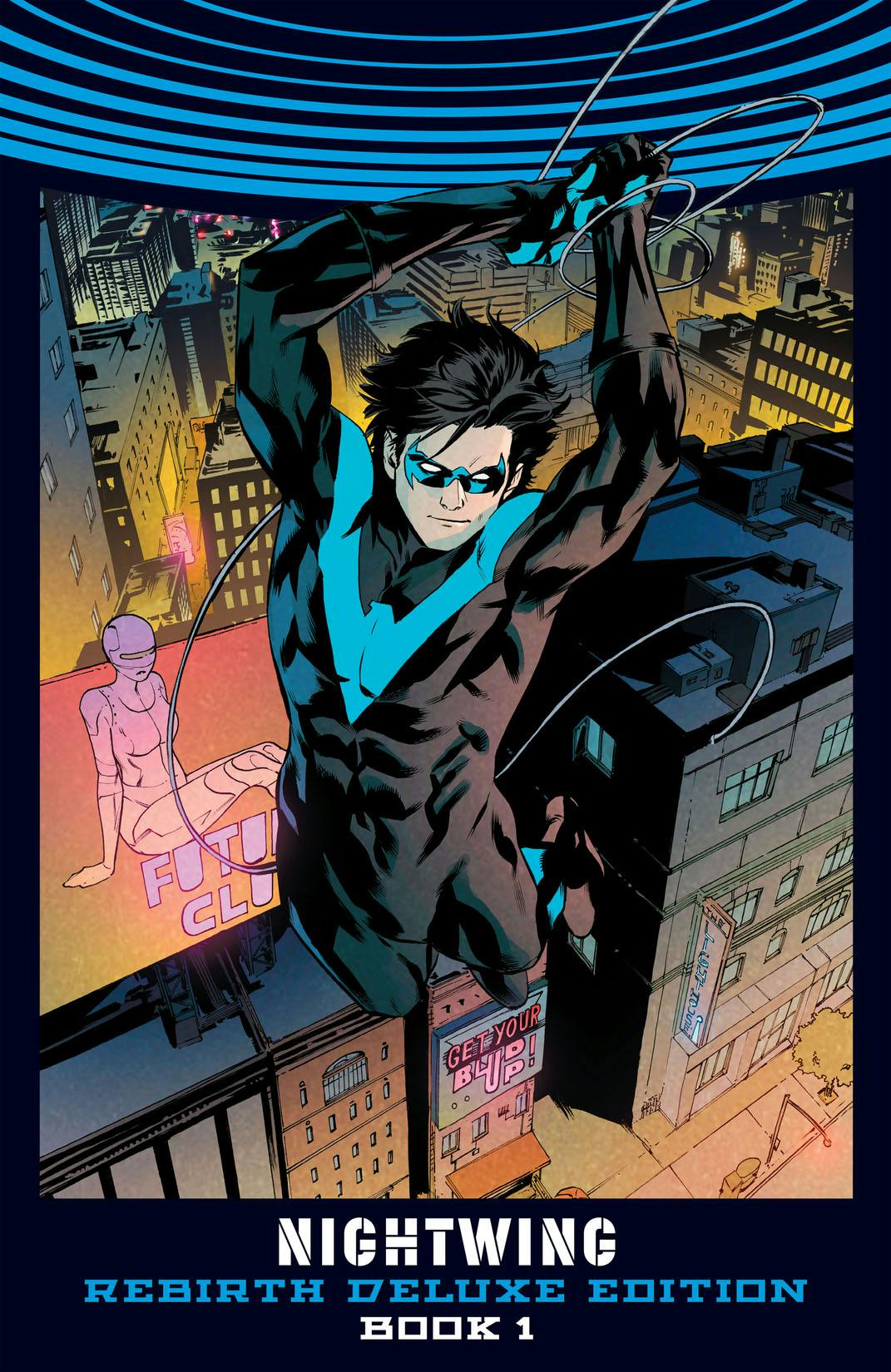 Nightwing: The Rebirth Deluxe Edition Book 1