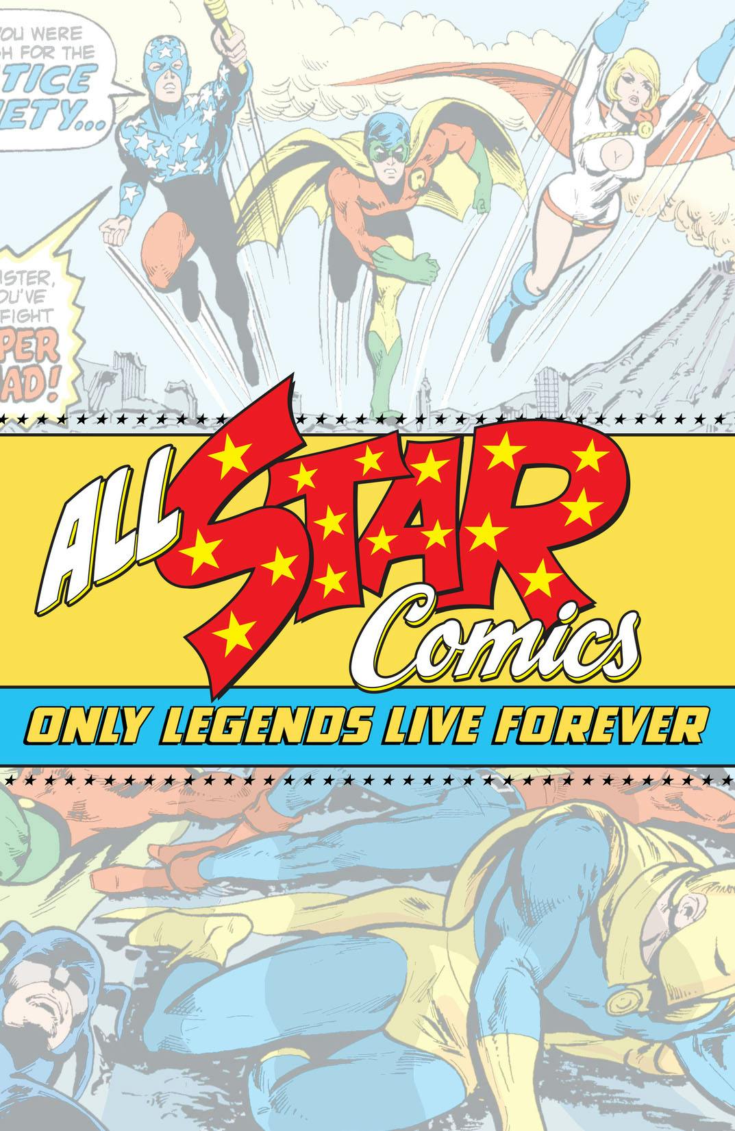 All Star Comics: Only Legends Live Forever
