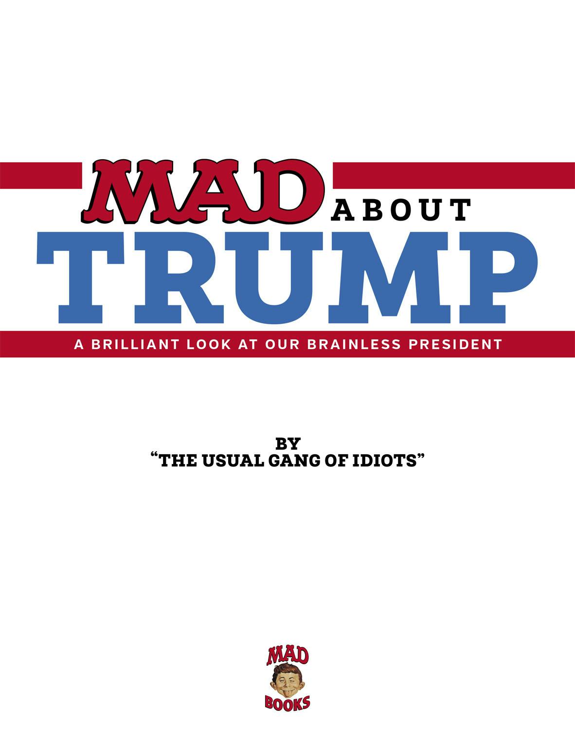 MAD About Trump: A Brilliant Look at Our Brainless President