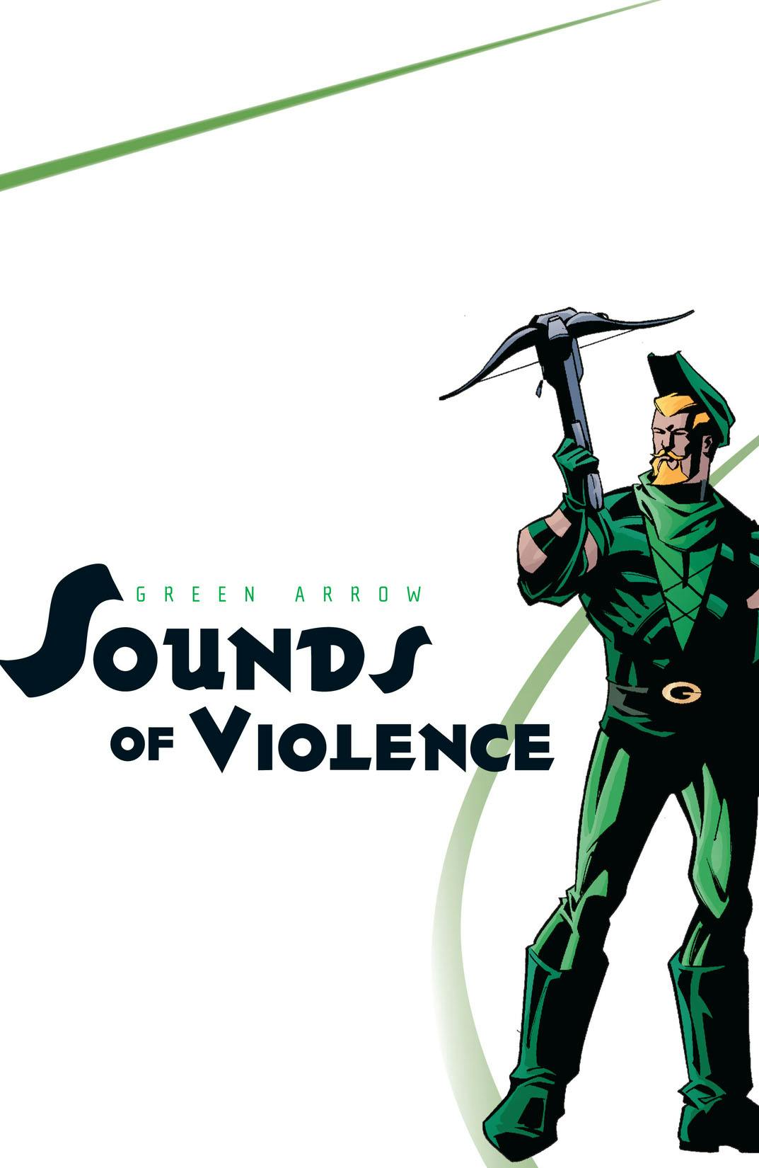 Green Arrow: The Sounds Of Violence