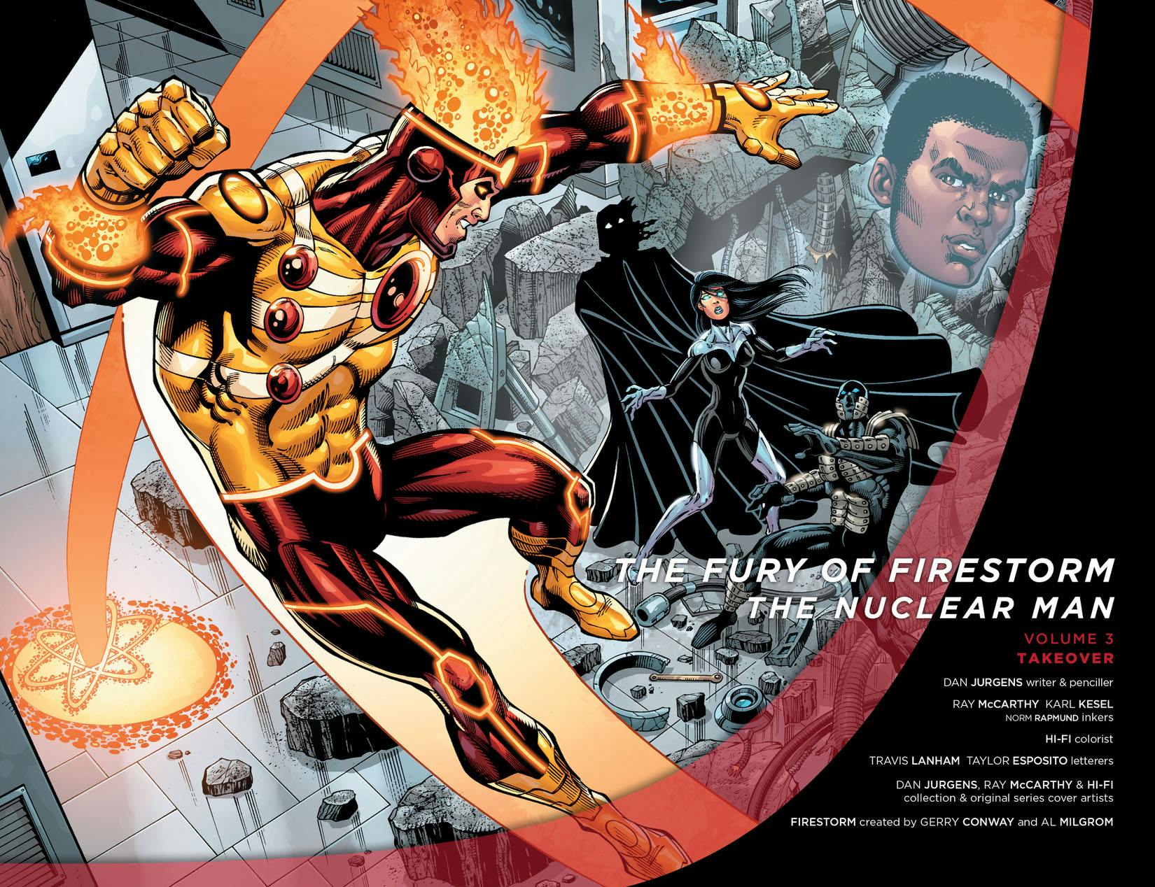 The Fury of Firestorm: The Nuclear Man Vol. 3: Takeover