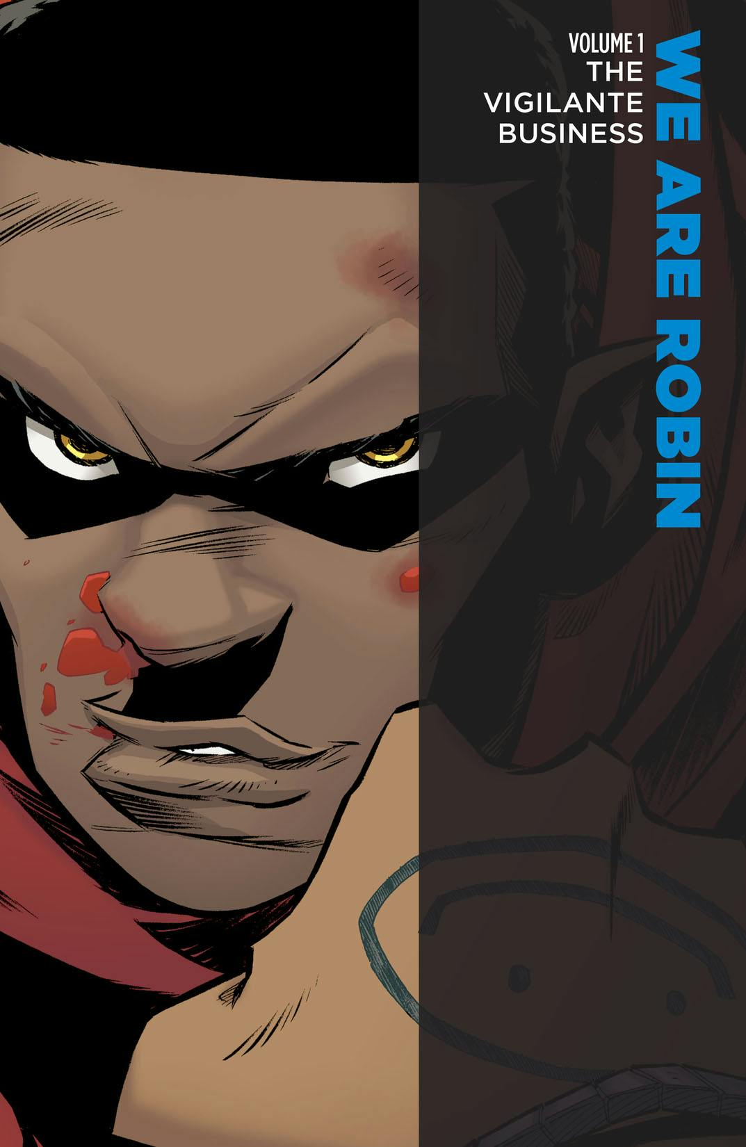 We Are Robin Vol. 1: The Vigilante Business