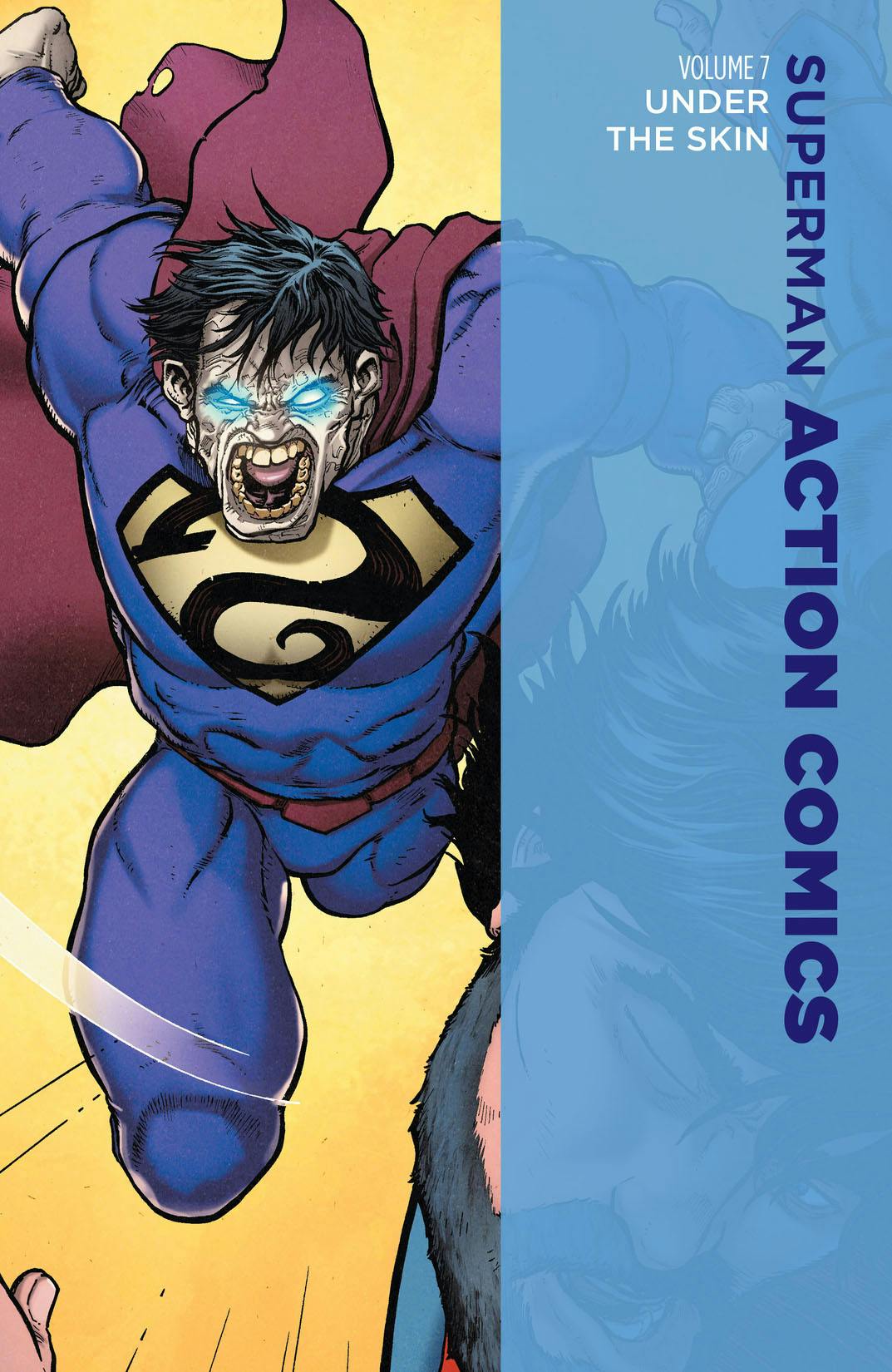 Superman - Action Comics Vol. 7: Under the Skin