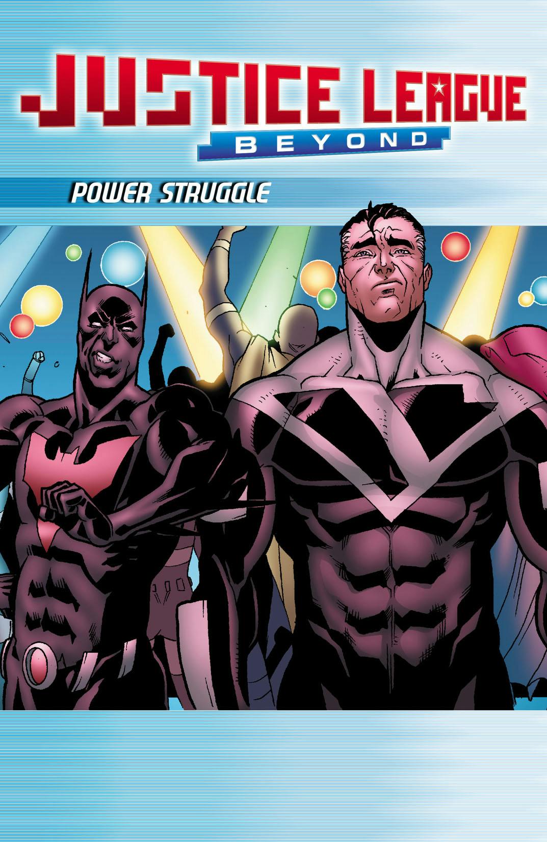Justice League Beyond: Power Struggle