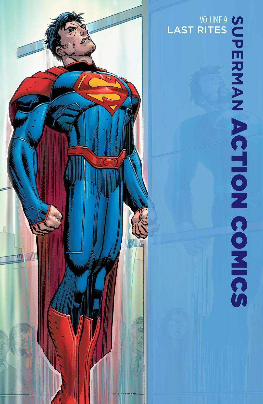 Superman - Action Comics Vol. 9: Last Rites